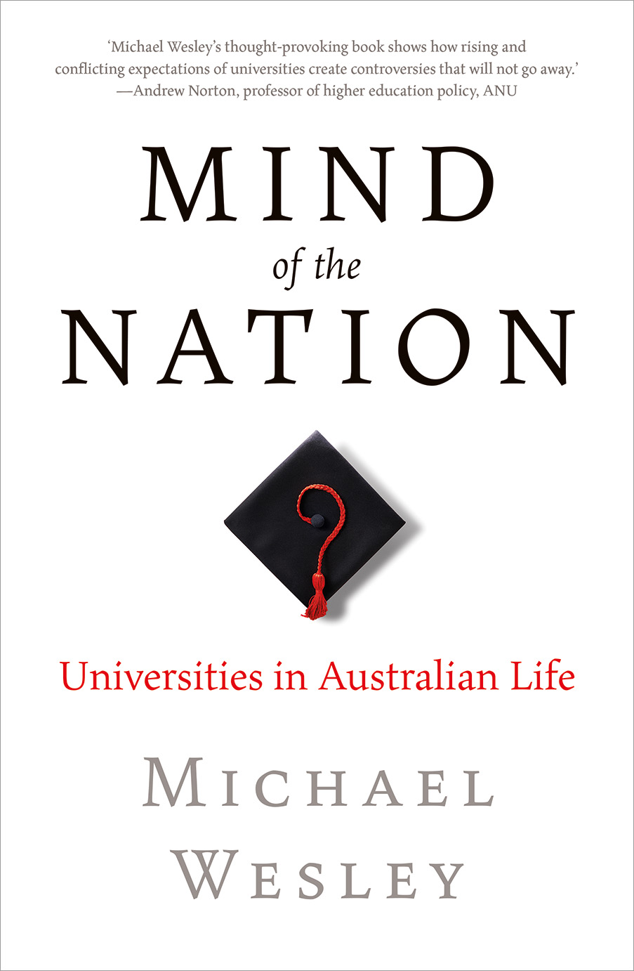 Mind of the Nation by Michael Wesley | Black Inc.
