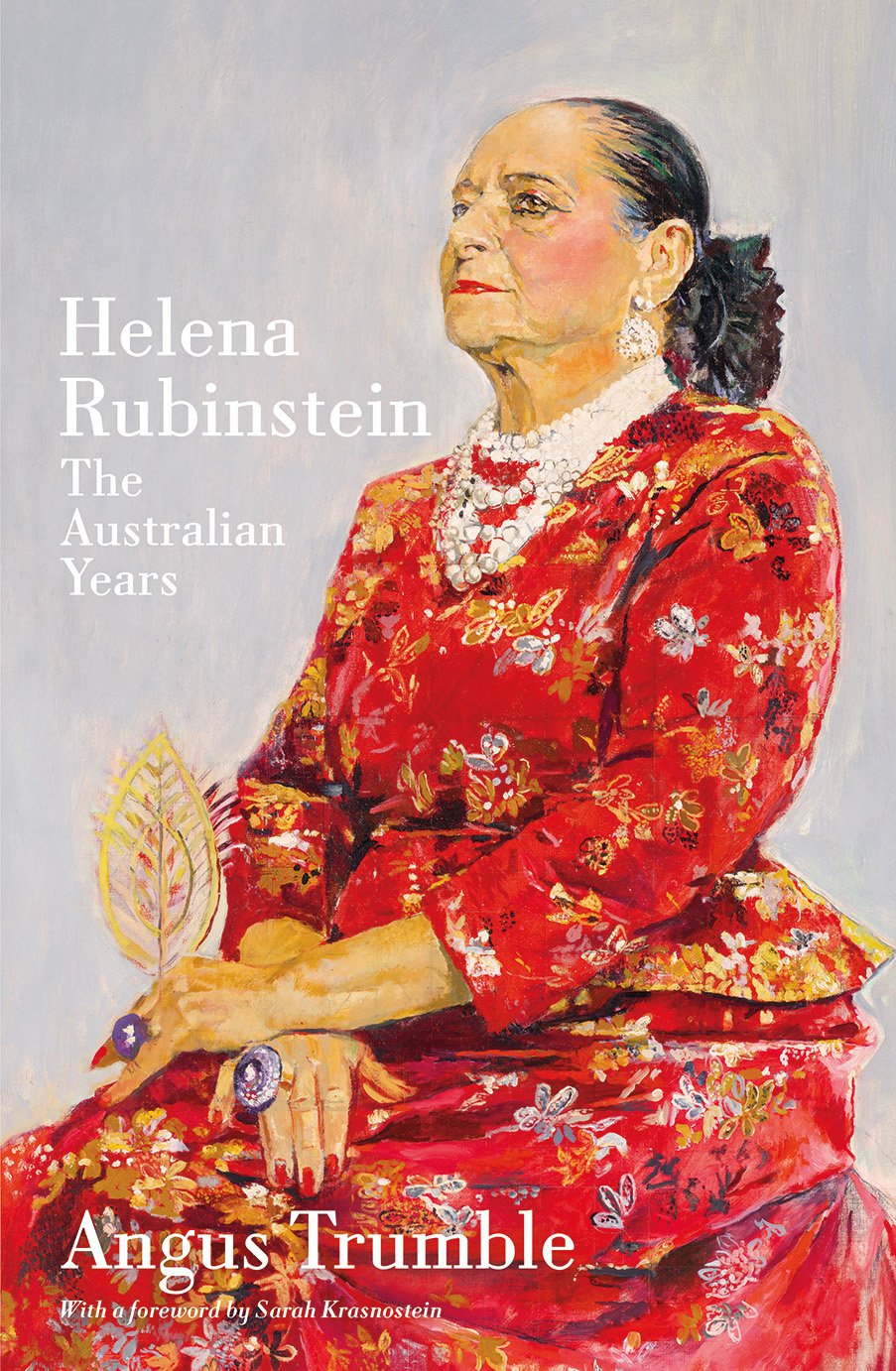 Helena Rubinstein by Angus Trumble | Black Inc.