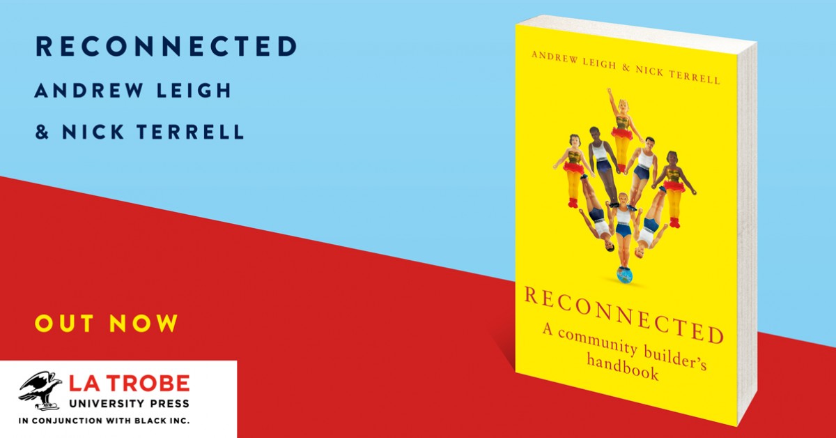 Reconnected by Andrew Leigh, Nick Terrell | Black Inc.