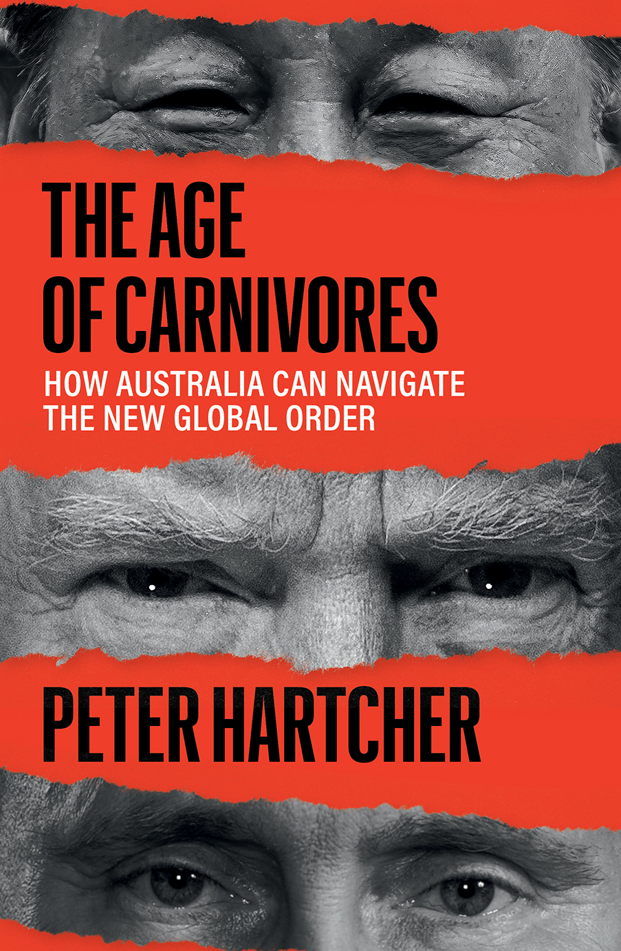 The Age of Carnivores by Peter Hartcher | Black Inc.