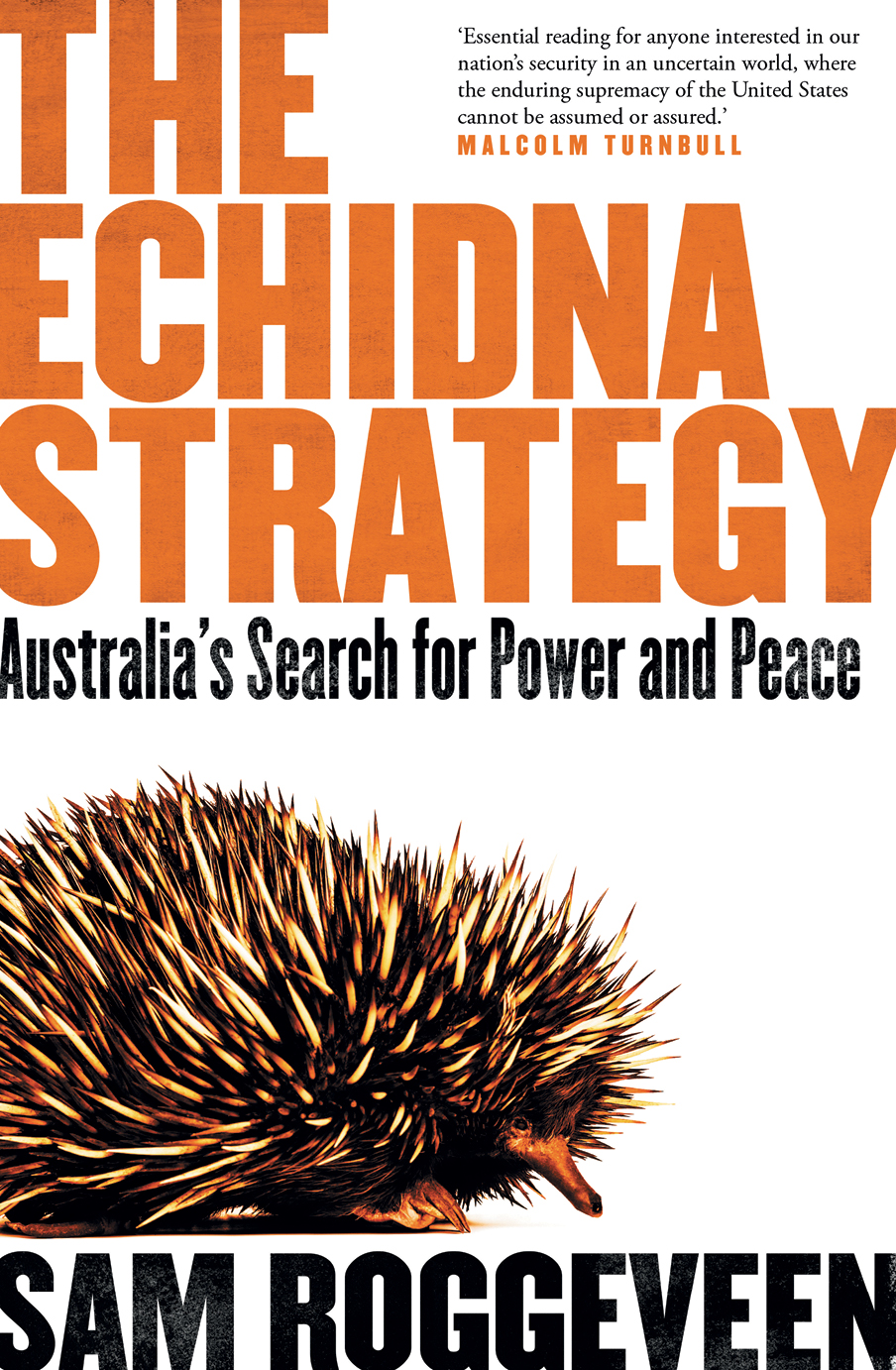 The Echidna Strategy by Sam Roggeveen | Black Inc.