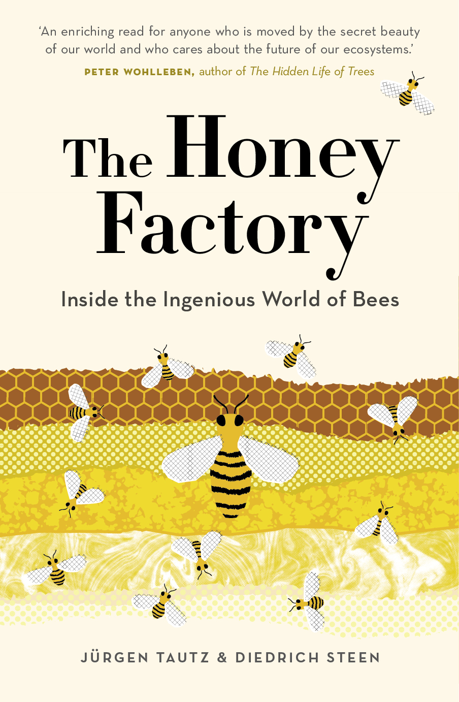 The Honey Factory by Jürgen Tautz, Diedrich Steen | Black Inc.