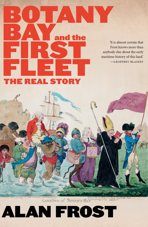 Botany Bay and the First Fleet by Alan Frost | Black Inc.