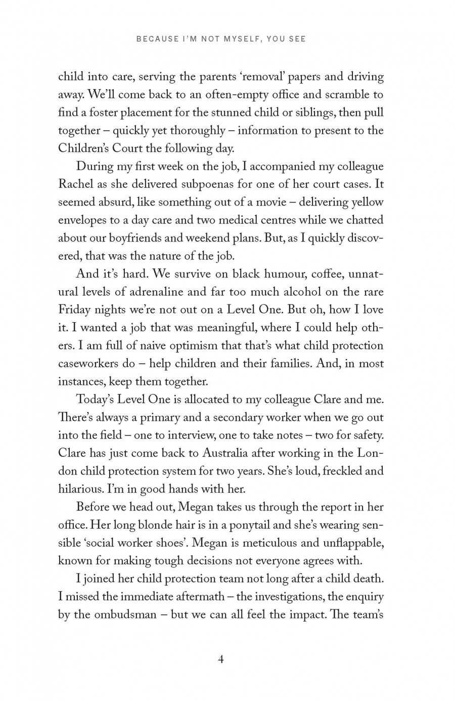 Because I'm Not Myself, You See by Ariane Beeston | Black Inc.