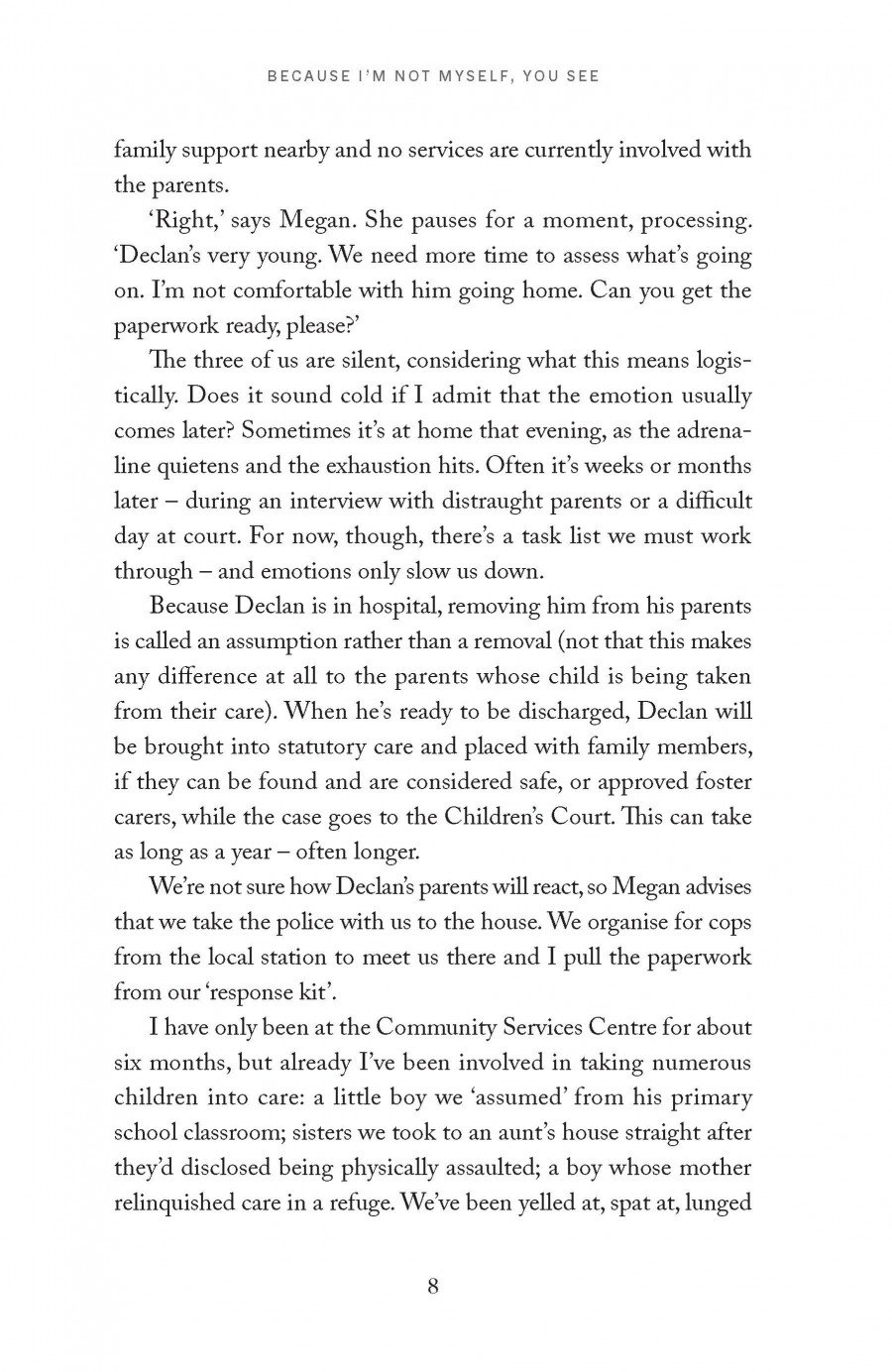 Because I'm Not Myself, You See by Ariane Beeston | Black Inc.